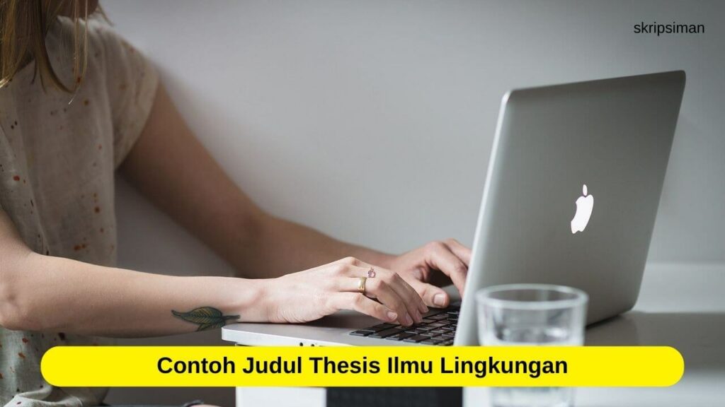 25+ Contoh Judul Thesis Ilmu Lingkungan Terbaru - Skripsiman.com ...